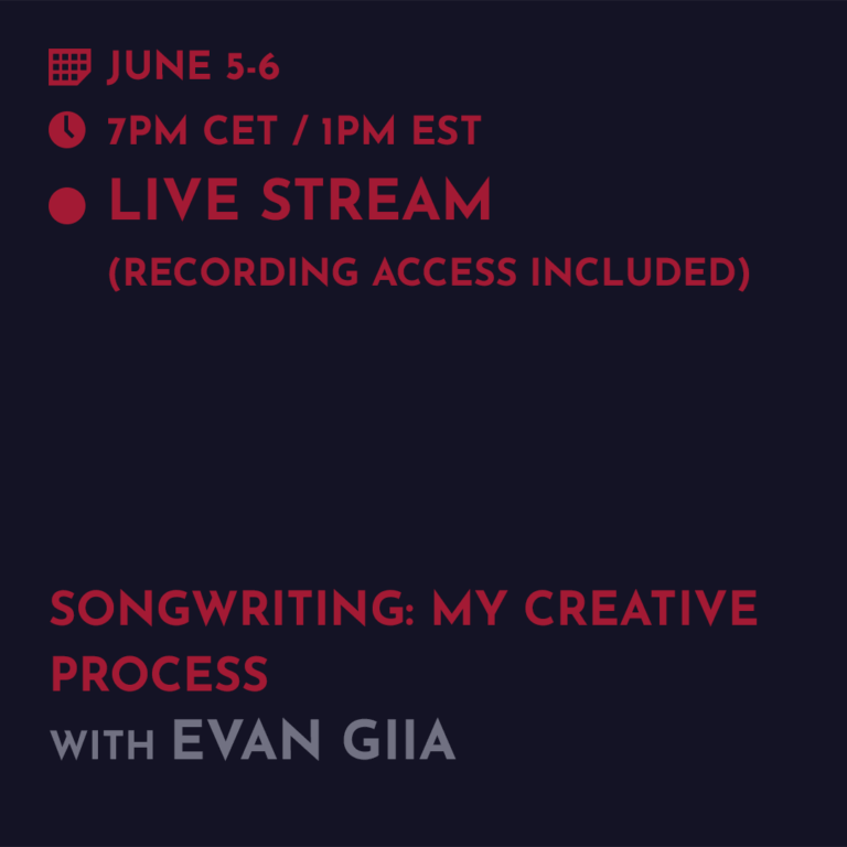 Recording - EVAN GIIA: Songwriting - My Creative Process – 343 Pro Sessions